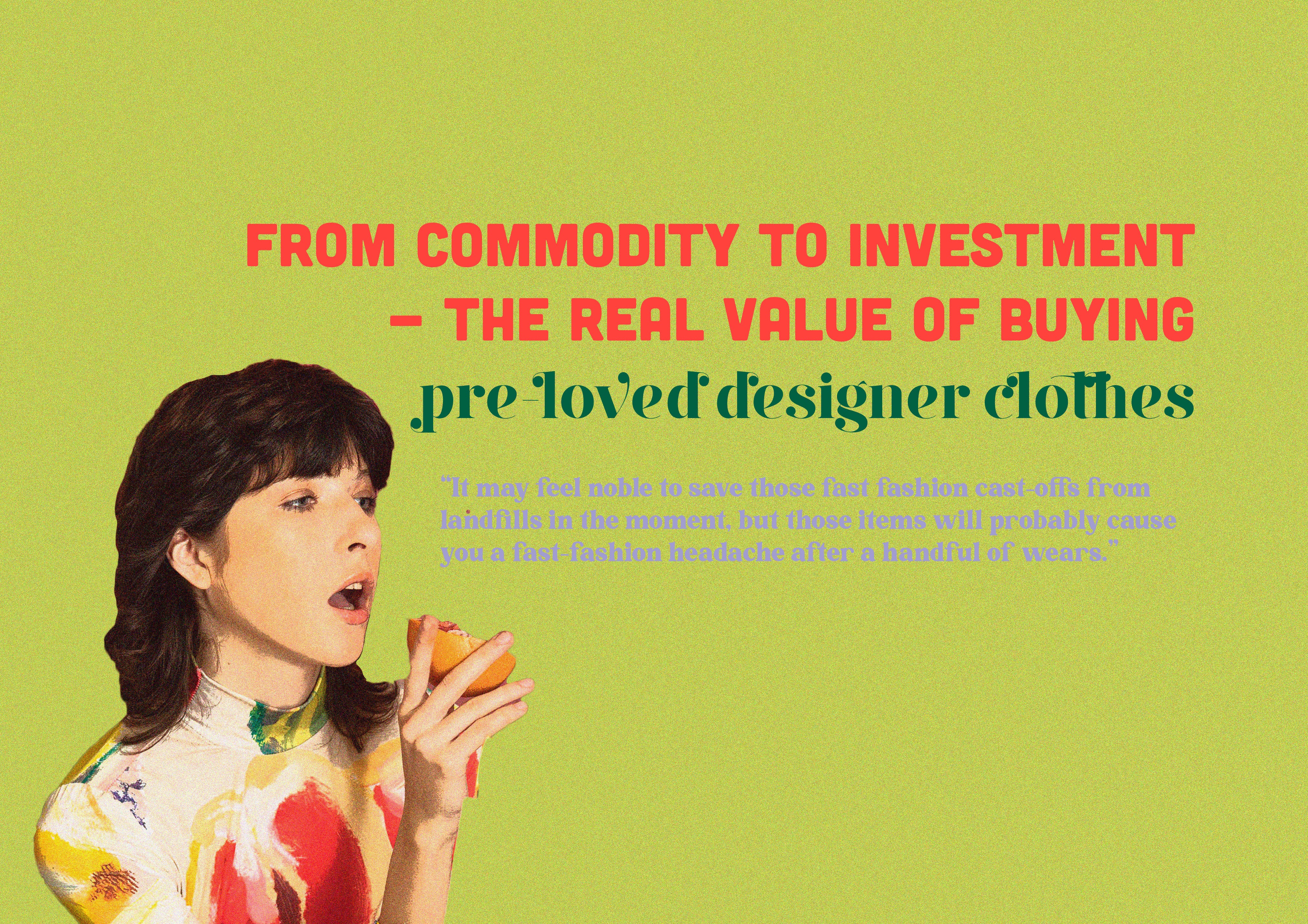 The real value of buying pre-loved designer clothes | The Dyás Wearable Art
